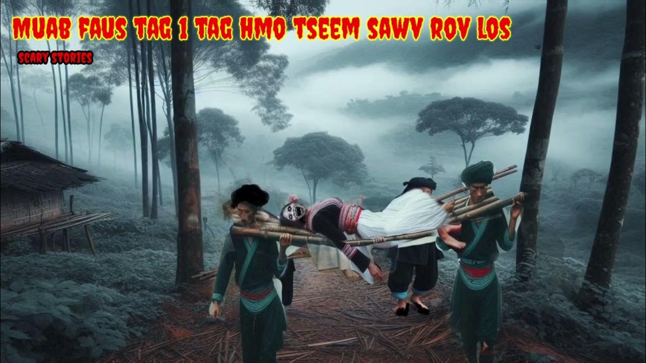 Dab neeg Muab faus tag 1 tag hmo tseem sawv rov los - YouTube