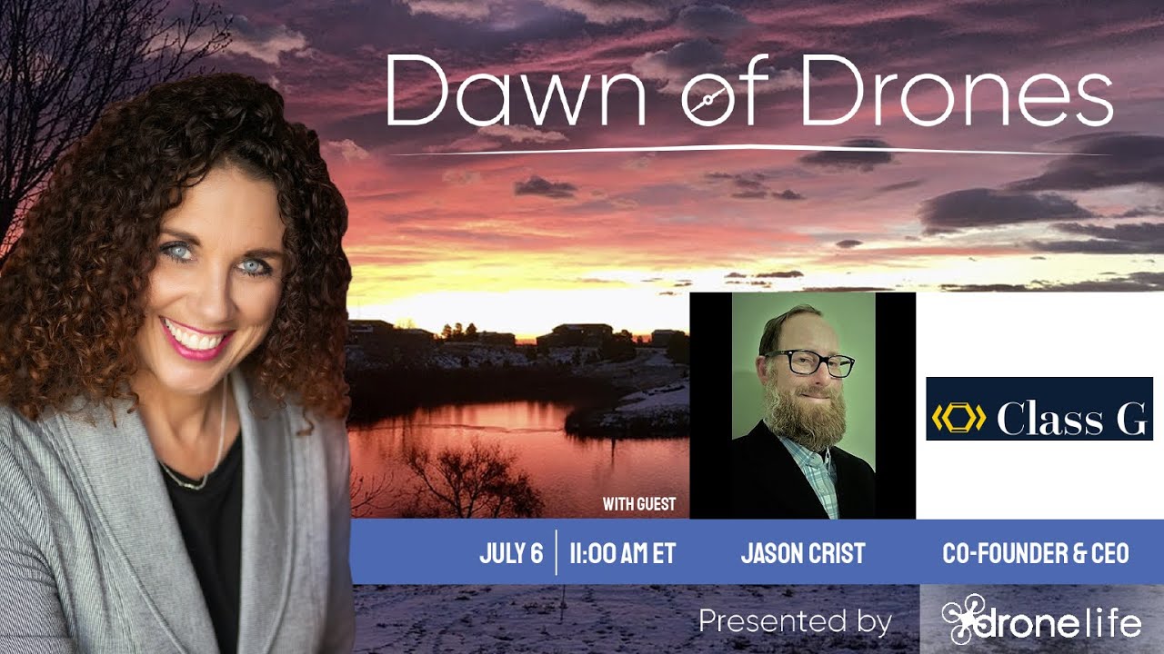 Dawn of Drones | Episode 49 Part 1: Jason Crist, Co-Founder & CEO ...