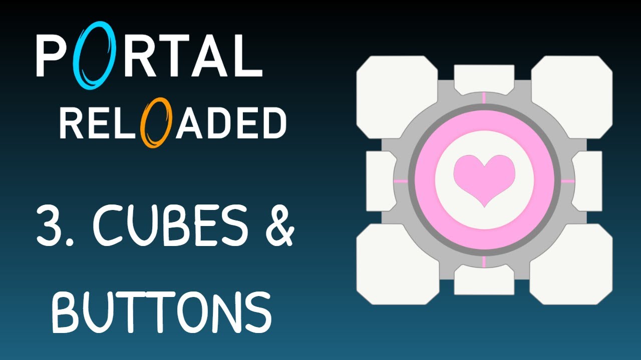 Portal Reloaded - Cubes and Buttons - YouTube