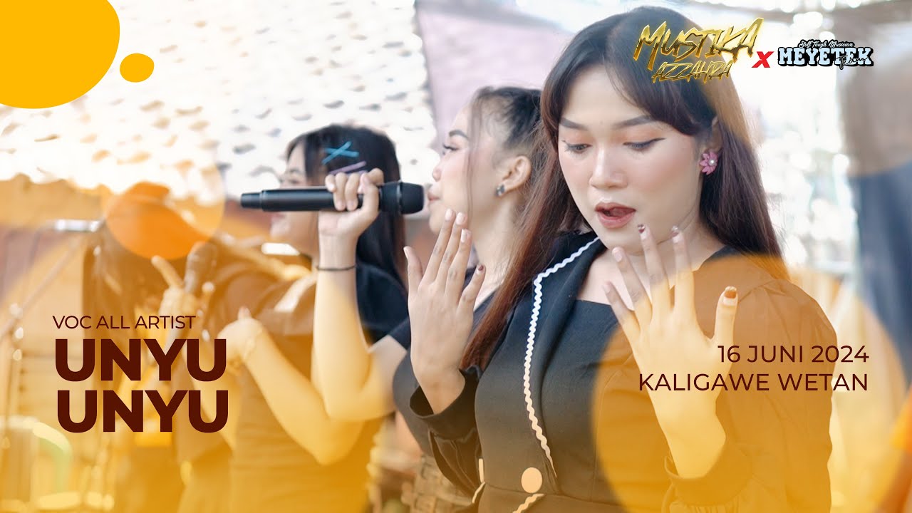 Unyu-Unyu Voc All Artist / Mustika Azzahra X Meyetek / Kaligawe Wetan ...