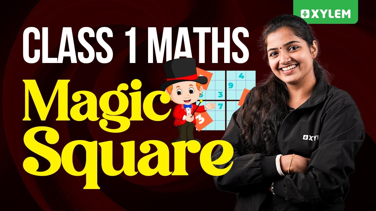 Class 1 Maths - Magic Square | Xylem Class 1 - YouTube