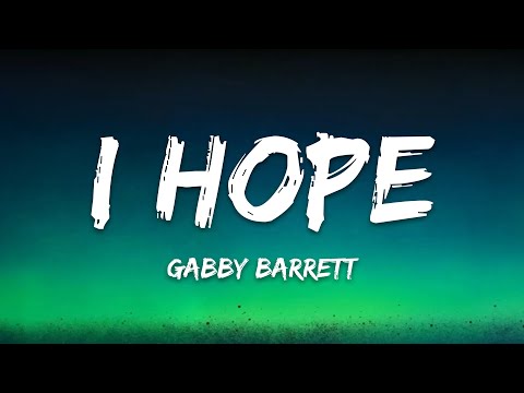 Gabby Barrett – I Hope (Lyrics)