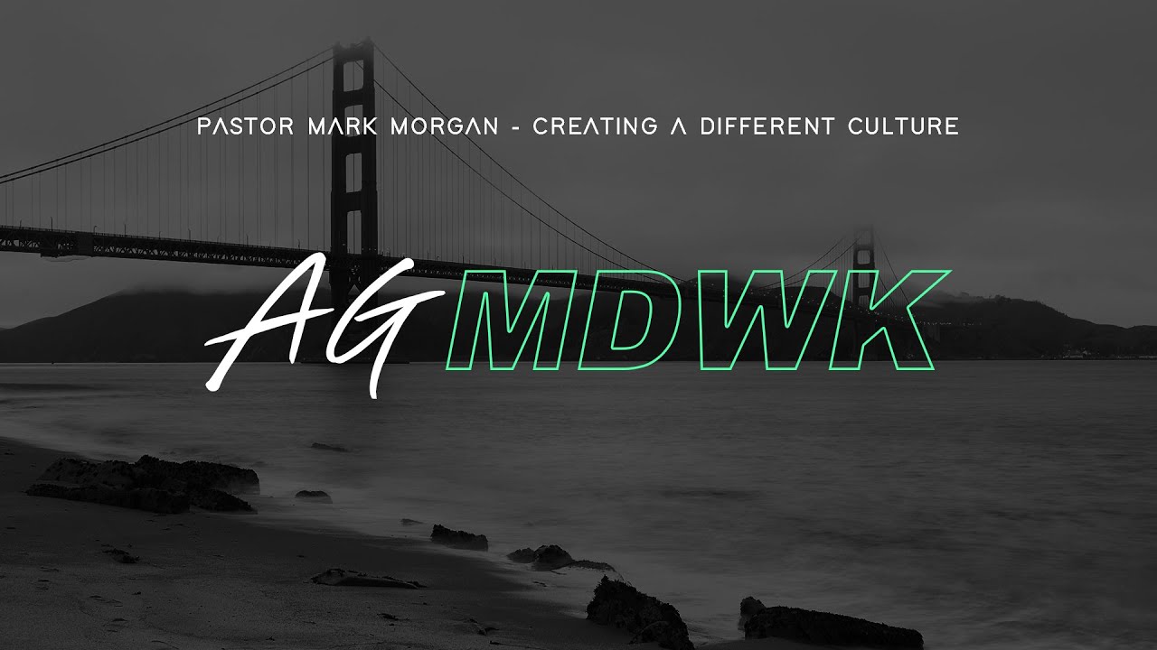 Pastor Mark Morgan | Creating A Different Culture - YouTube