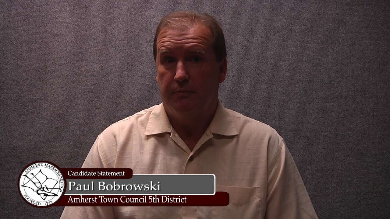2018 Town Council Candidate Statement: Paul Bobrowski District 5 - YouTube
