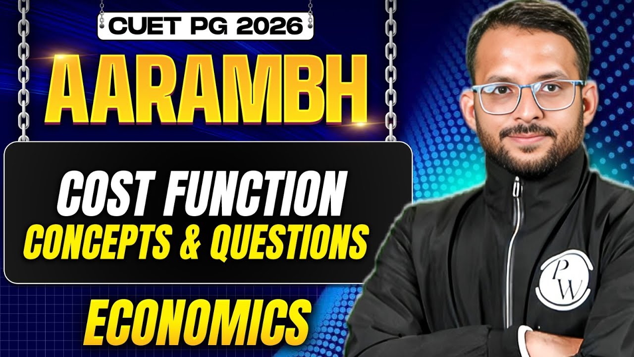CUET PG 2026 | Cost Function | Concepts & Questions | CUET PG 2026 Economics | PW - YouTube