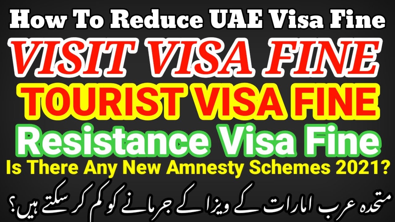 How to Reduce UAE Visa Fine | UAE Visit Visa Fine | UAE Residence visa ...