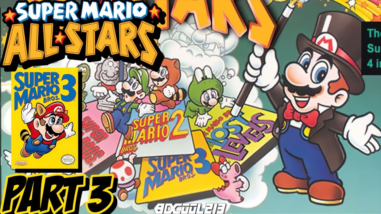 Super Mario All-Stars Part 3 - Super Mario Bros. 3 Playthrough - SNES ...