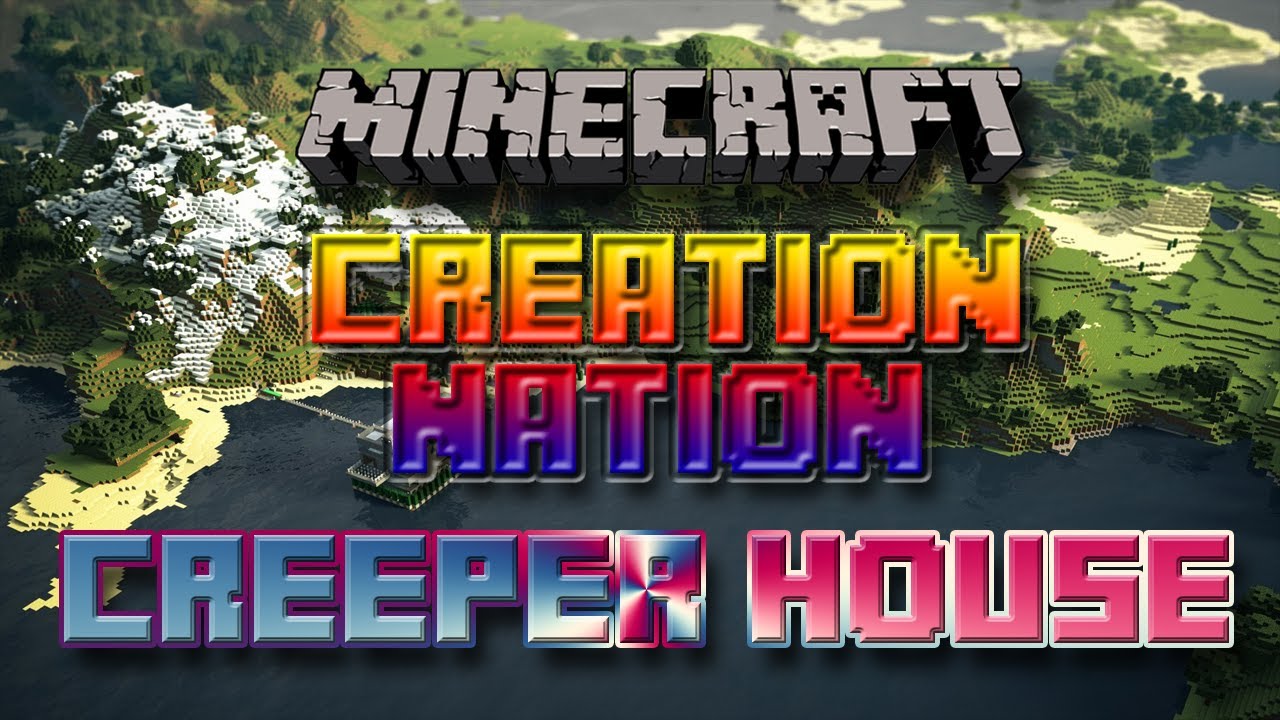 Minecraft: Creation Nation | How To BUILD A "CREEPER" House!!! - YouTube