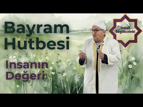 2026 Kurban Bayramı Hutbesi | İsmail Büyükçelebi
