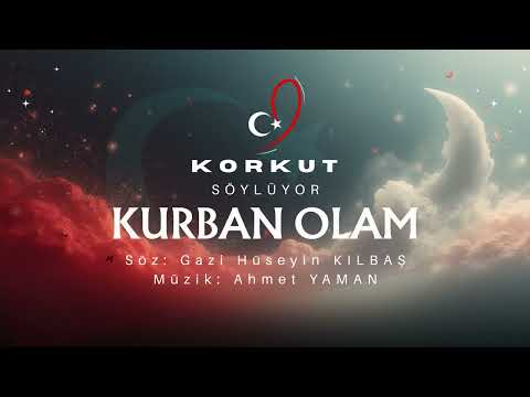 AI YAPAY ZEKA | KURBAN OLAM | KORKUT SÖYLÜYOR #bayrak #vatan #toprak 