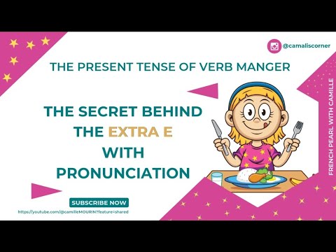 Verb manger, the variation, the reason and how to pronounce. - YouTube