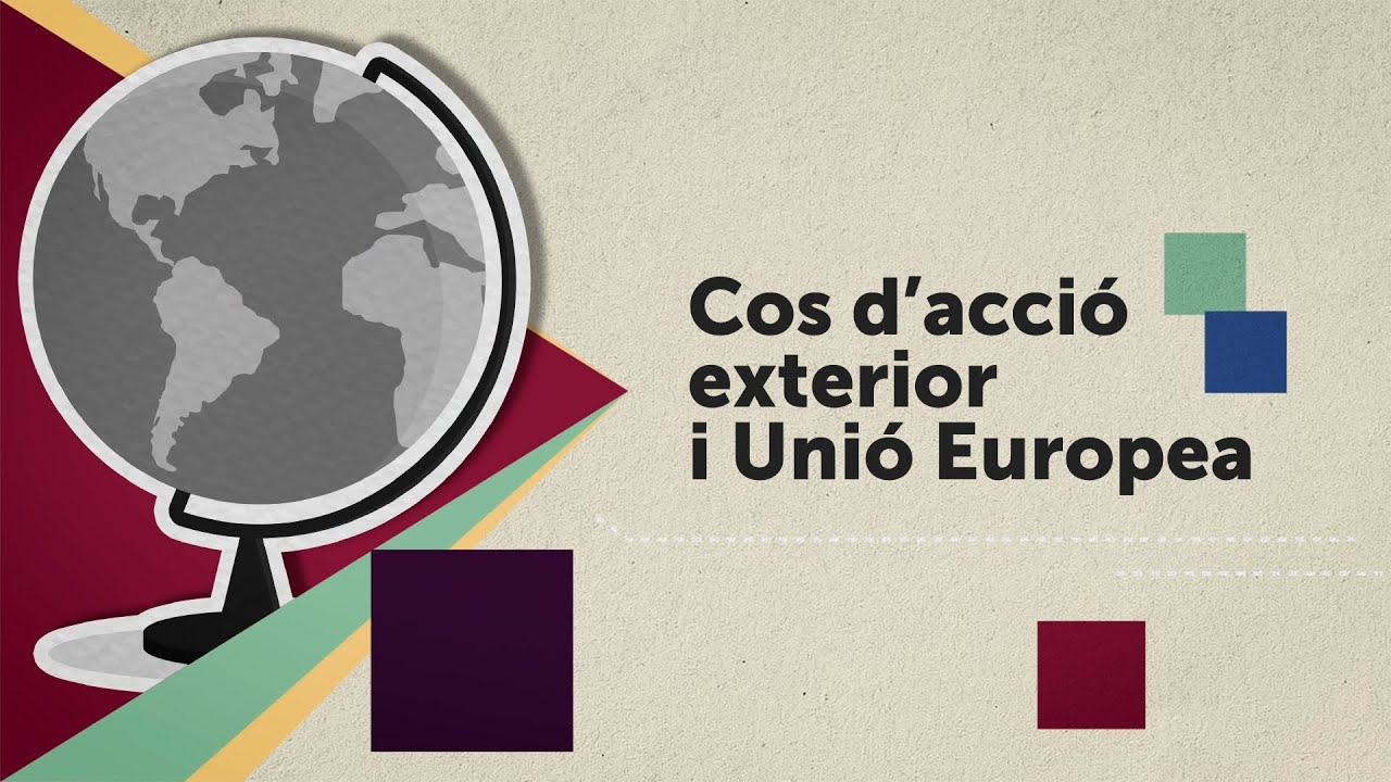 Cos d'acció exterior i Unió Europea - YouTube