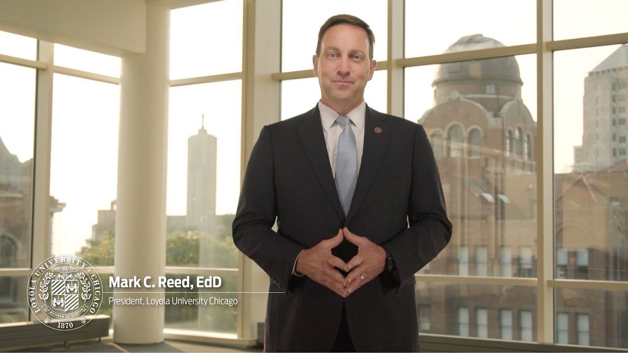 A Message to the Loyola Community from Mark C. Reed, EdD, Loyola's 25th ...