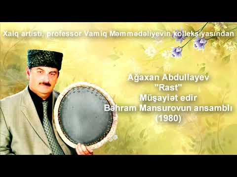 Ağaxan Abdullayev - Rast (1980)