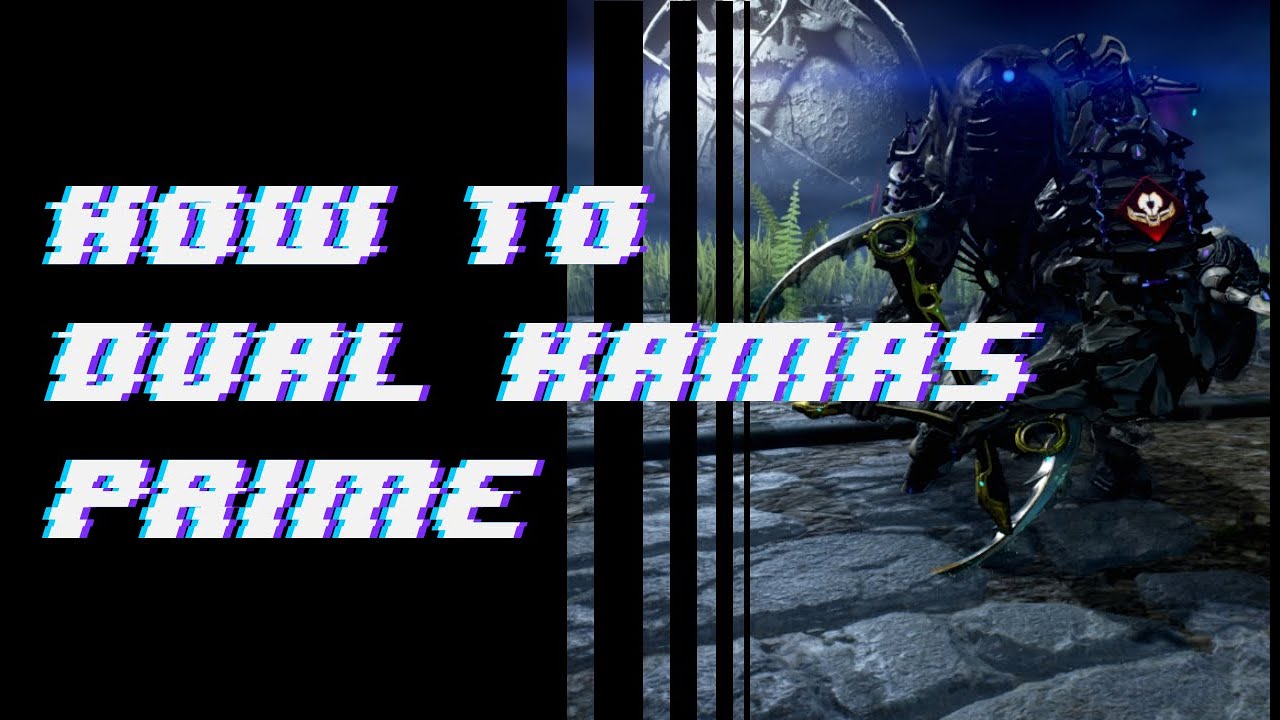 Warframe Dual Kamas Prime Build [Deutsch / German] [2020] - YouTube
