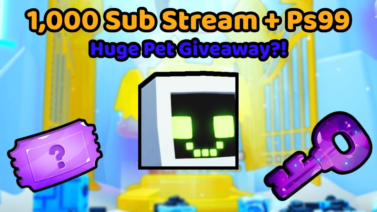 Pet Sim 99 1,000 Subscribers Stream + Huge Pet Giveaway! 🎉 - YouTube