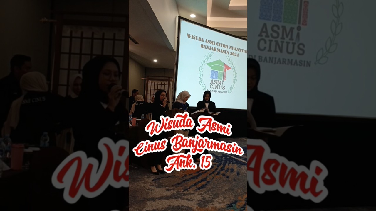 Wisuda Asmi Cinus Banjarmasin Angkatan ke 15 - YouTube