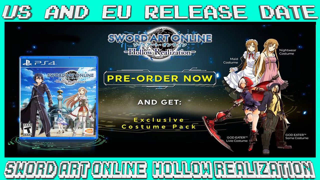 SWORD ART ONLINE: HOLLOW REALIZATION: WESTERN RELEASE DATE AND PRE ...