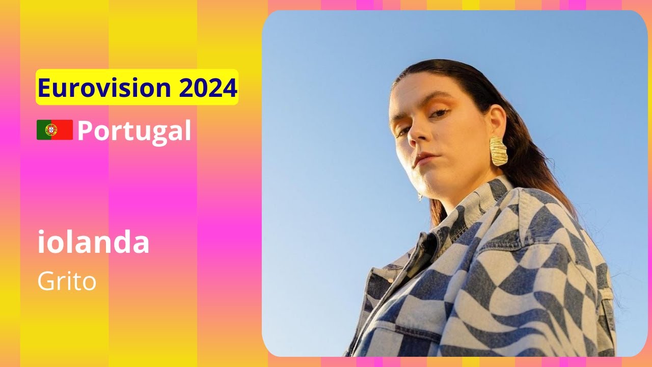 iolanda « Grito » - Portugal 🇵🇹 - #Eurovision 2024 - YouTube