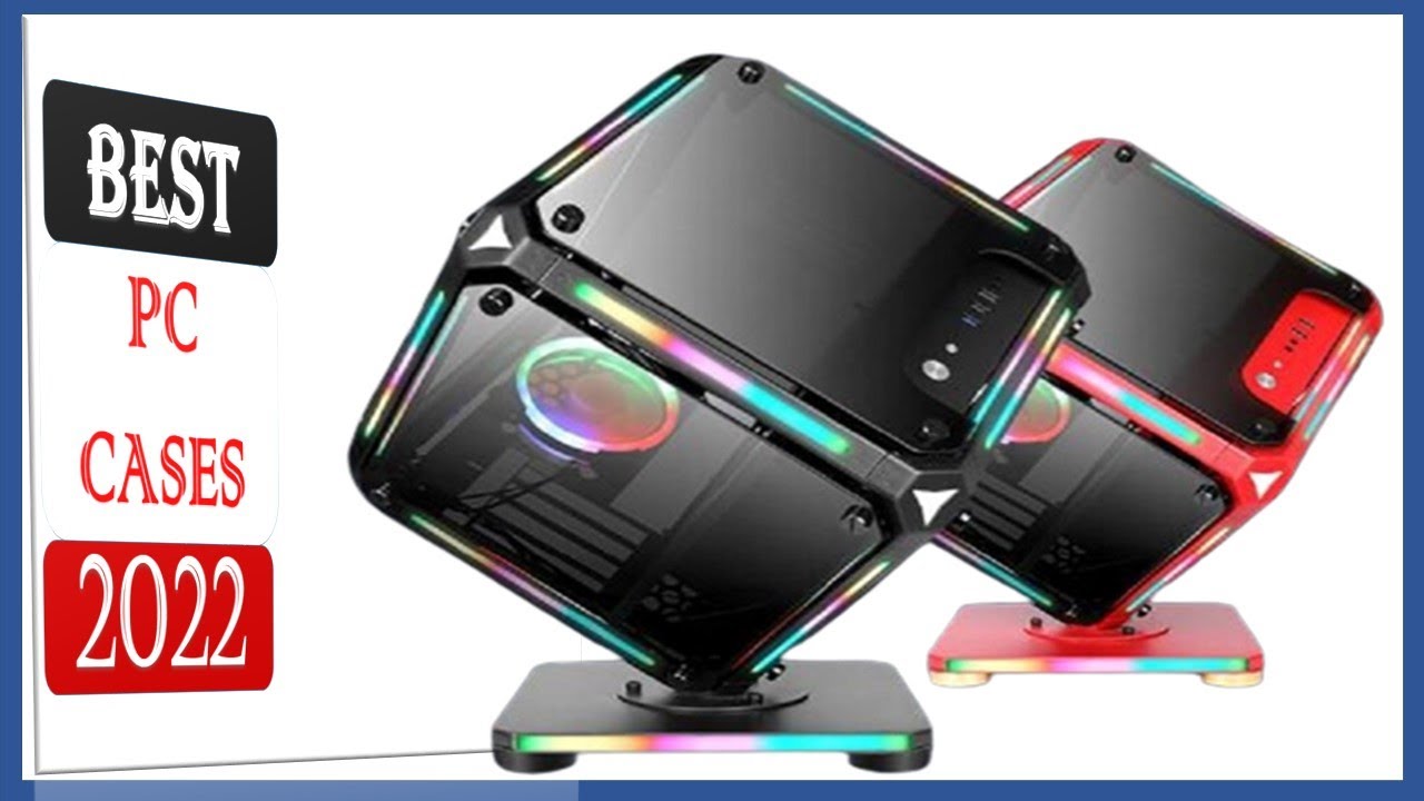 Top 5 Best PC Cases in [2022] - YouTube