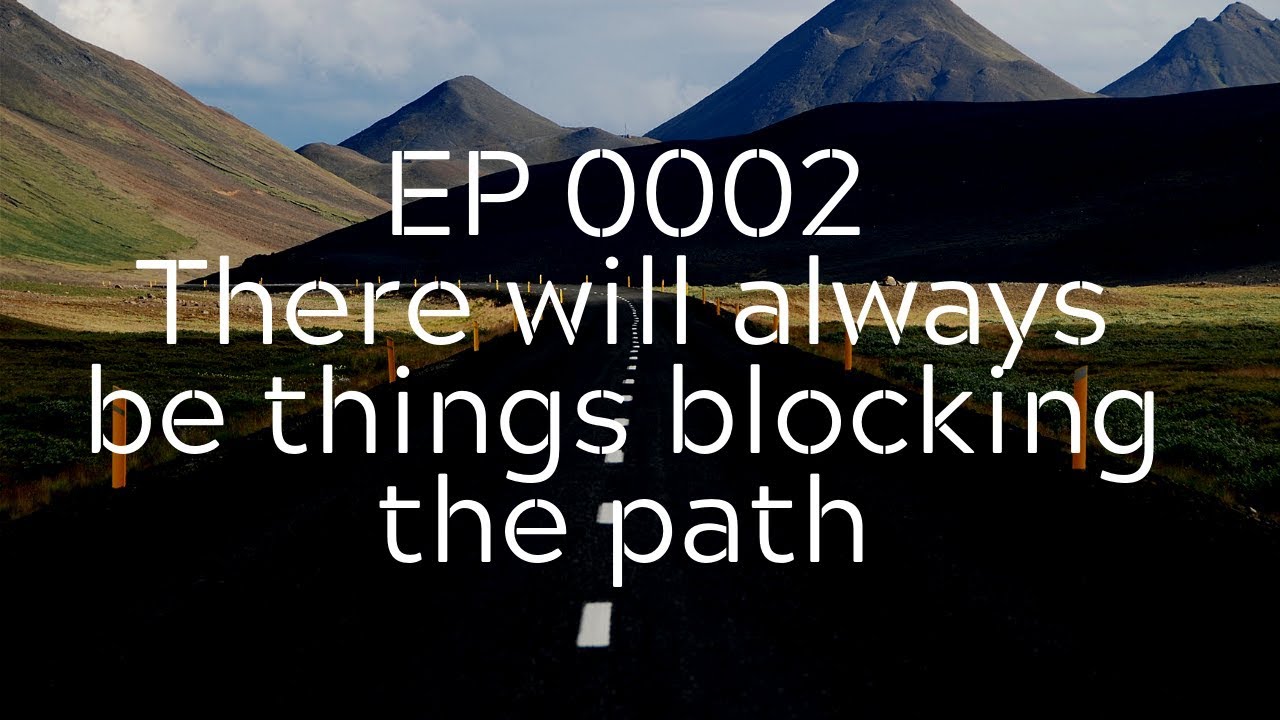 There Will Always Be Things Blocking The Path - Road to the RAAM ...