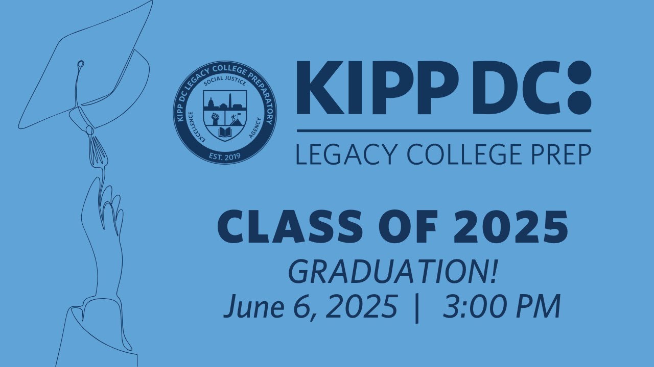 KIPP DC Legacy College Preparatory Commencement Ceremony - YouTube