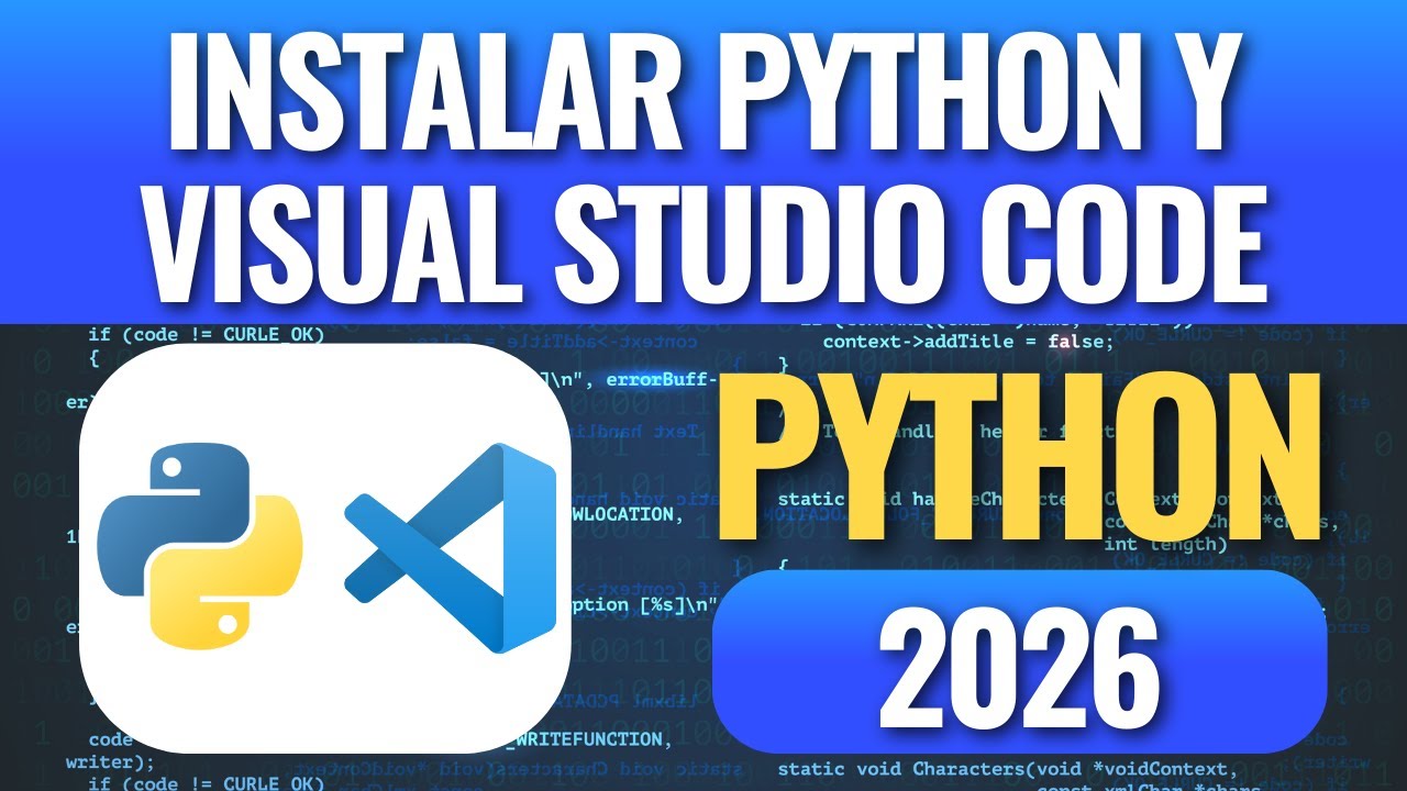 Cómo Instalar y Configurar Python y Visual Studio Code en Windows - YouTube