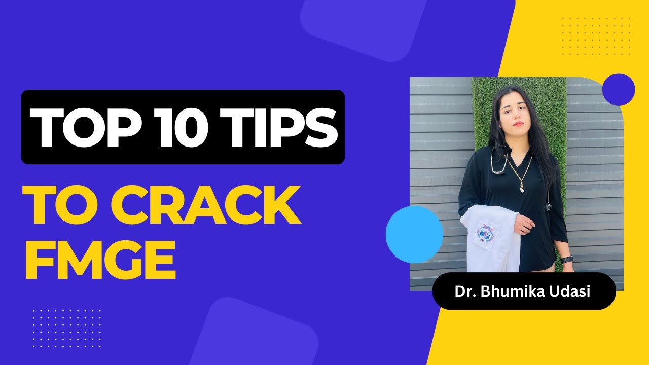 TOP TEN TIPS | TO CRACK FMGE | DR.BHUMIKA UDASI | FMGE MOTIVATION - YouTube
