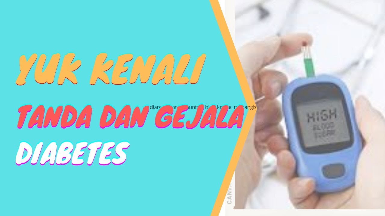 YUK KENALI TANDA DAN GEJALA DIABETES - YouTube