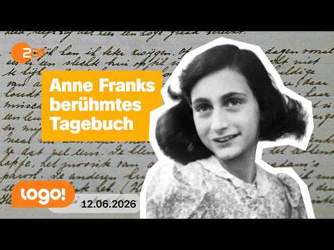 Anne Frank: Die Geschichte hinter ihrem berühmten Tagebuch | logo!-Nachrichten vom 12.06.26