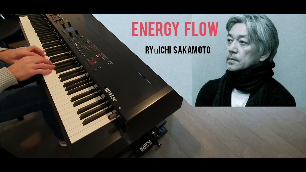 Ryūichi Sakamoto - Energy Flow - kawai mp11se piano - YouTube