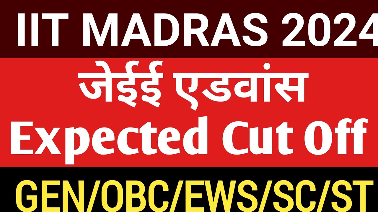 Jee Advanced expected cut off 2024 | Jee Advanced 2024 | Cut off| - YouTube