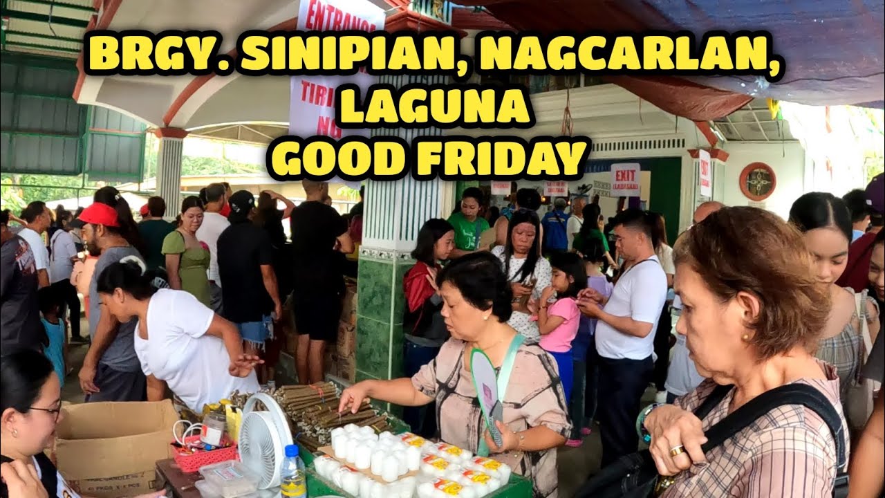 GOOD FRIDAY walking tour @ Brgy. Sinipian, Nagcarlan, Laguna - YouTube