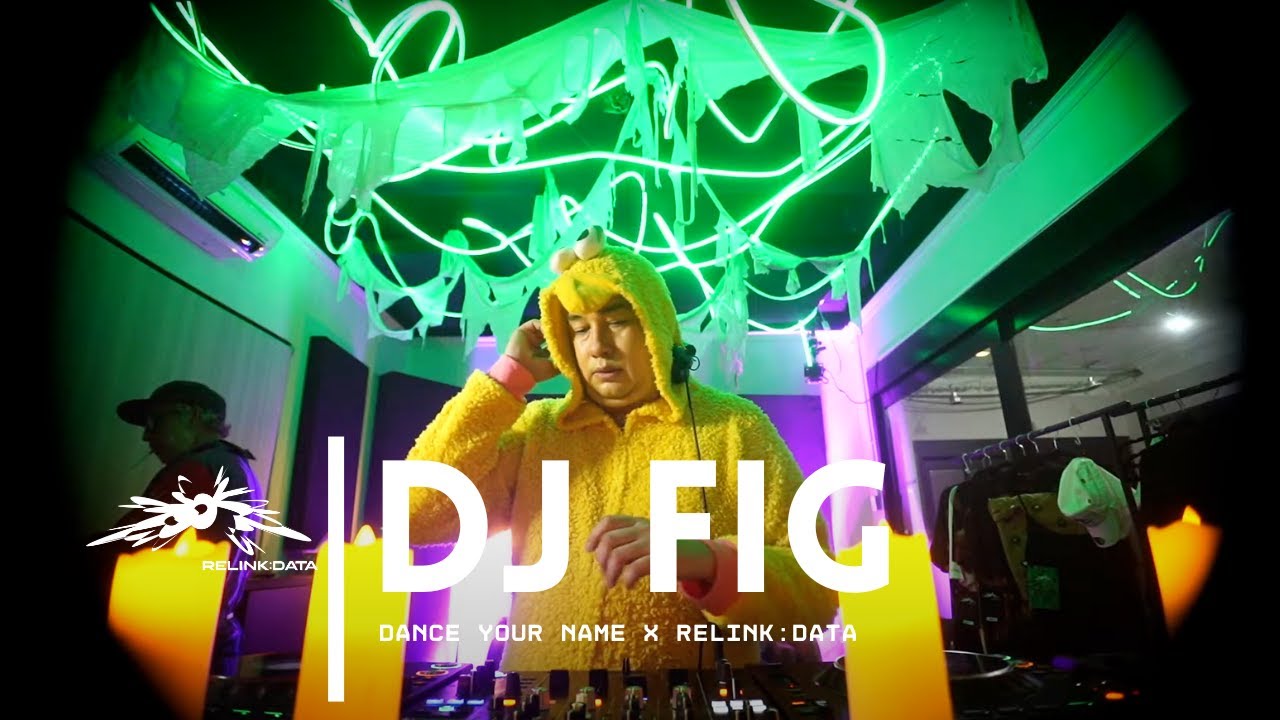 FIG DJ Set | Takeover: Dance Your Name X Relink:Data - YouTube