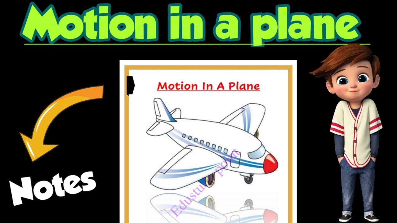 || Motion in a plane |Best Handwritten Notes |Class 11| Physics | Ch-4 ...