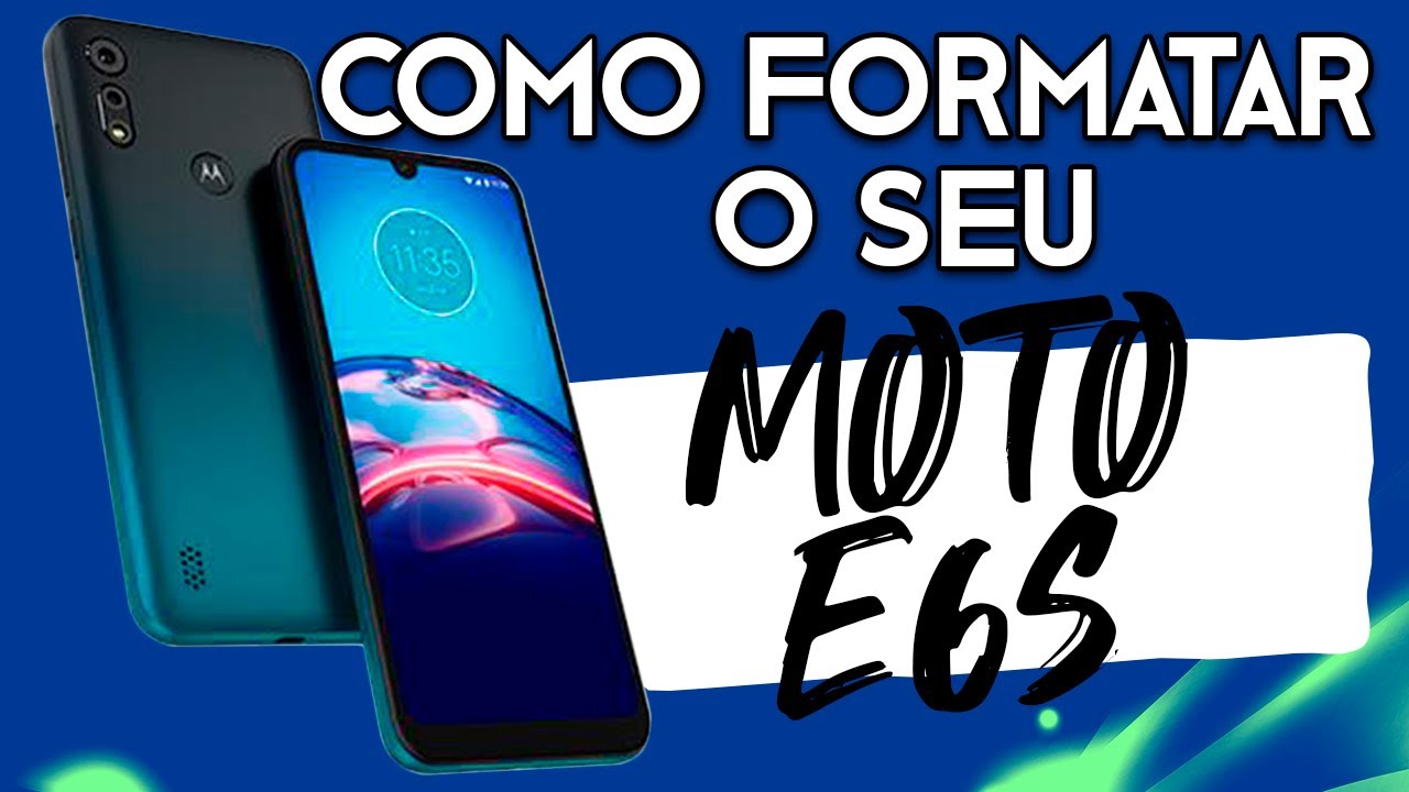 Saiba como RESETAR o seu Moto E6s! | InfanteCell - YouTube
