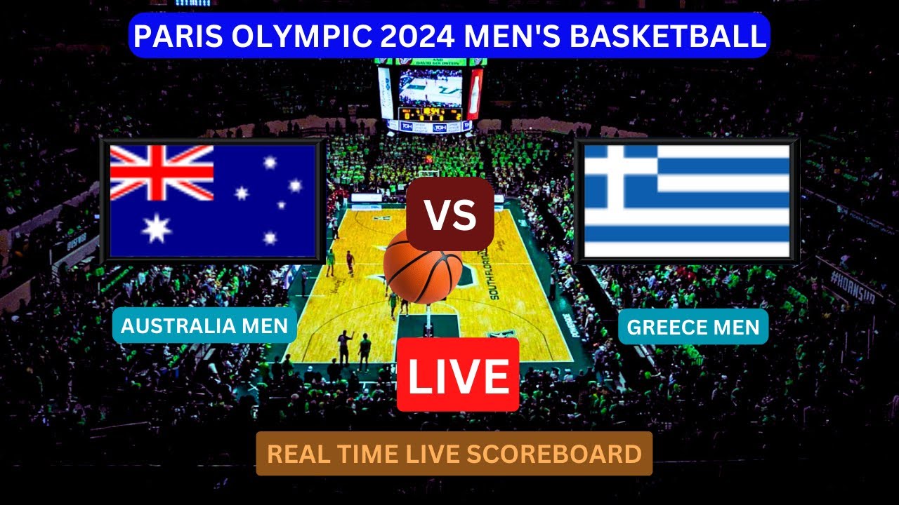 Australia Vs Greece LIVE Score UPDATE Today Men’s Basketball 2024 Paris ...