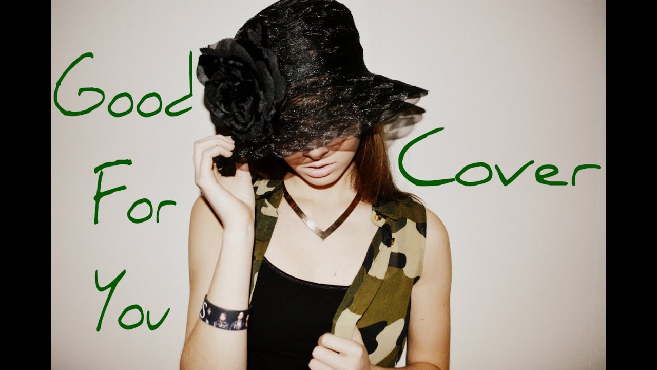 GOOD FOR YOU - Selena Gomez | Cover by Charmien - YouTube