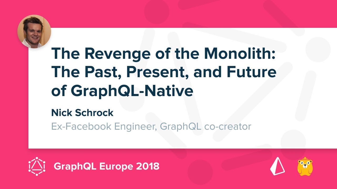 The Past, Present, and Future of GraphQL Native - Nick Schrock ...