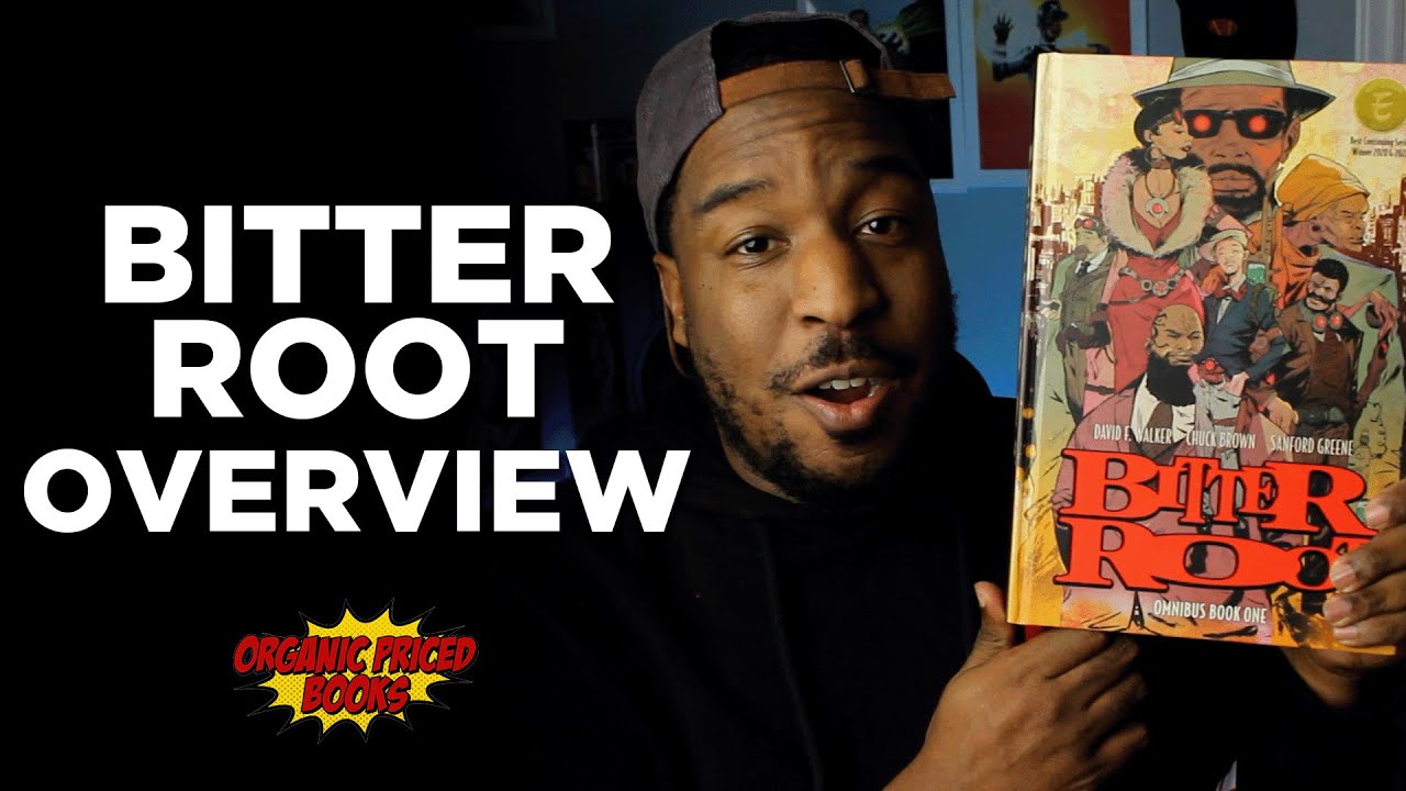 BITTER ROOT OMNIBUS BOOK ONE OVERVIEW | Chuck Brown, David Walker ...