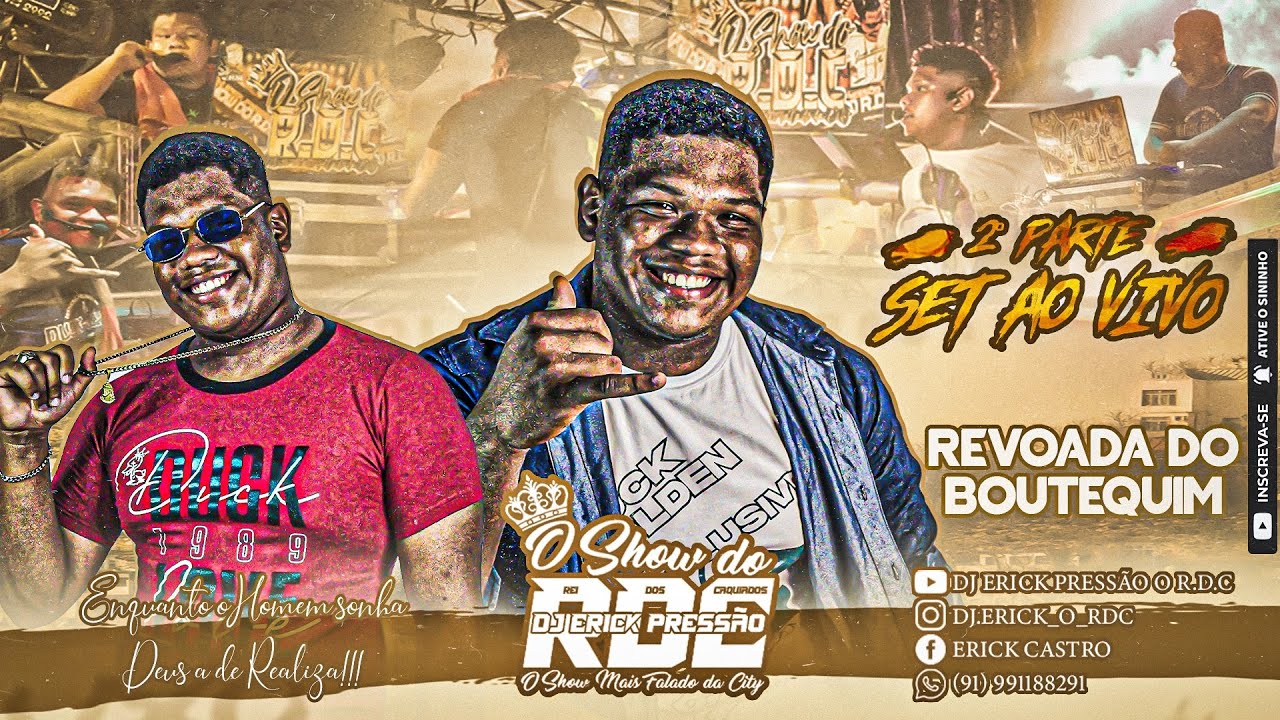 SET AO VIVO DO SHOW DO RDC NA REVOADA DO BUTEQUIM DJ ERICK PRESSÃO O ...