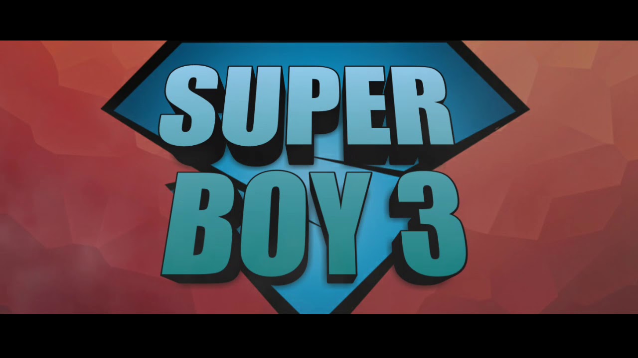 SUPER BOY 3 trailer - YouTube