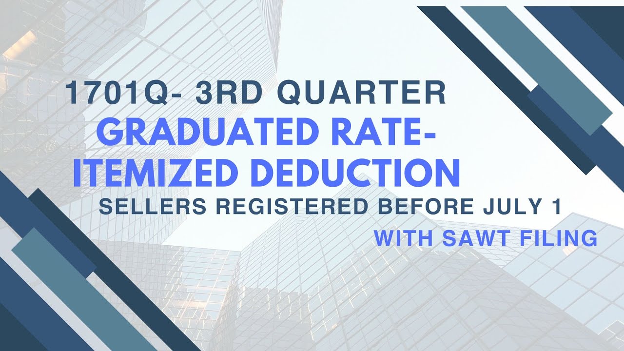 1701Q 3rd Q - Graduated Itemized - with SAWT filing (Sellers registered ...