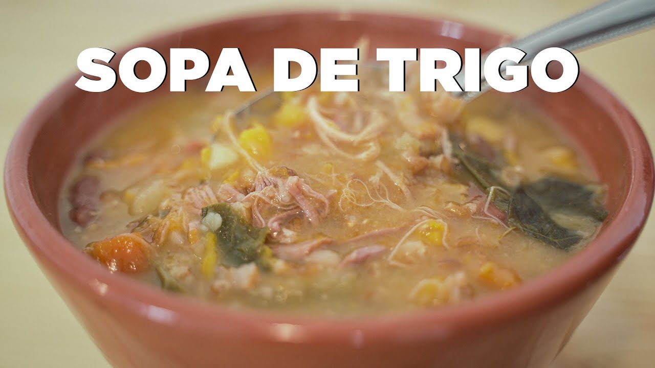 Sopa de Trigo - YouTube