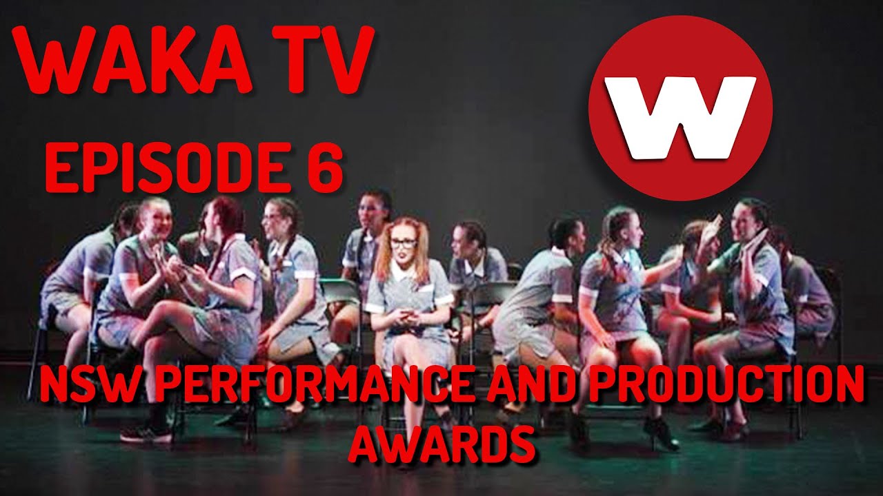 Waka TV | Episode 6 | NSW Performance & Production Awards | WAKAKIRRI ...