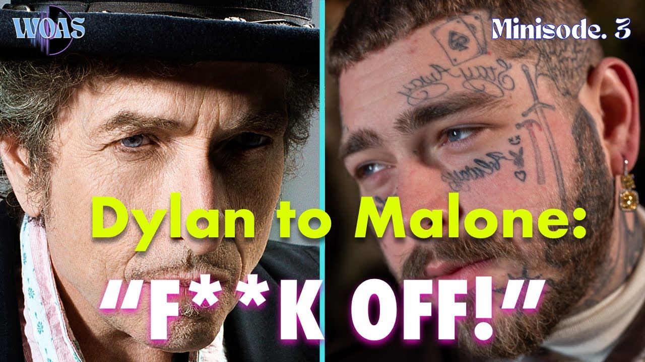 Did Bob Dylan Disrespect Post Malone? – WoaS Podcast, Mini-sode 3 - YouTube