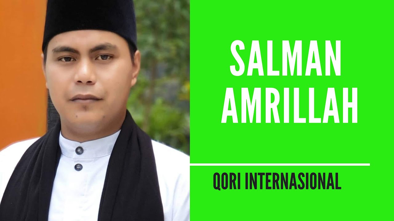 Qori Internasional Salman Amrillah terbaru 2024 - YouTube