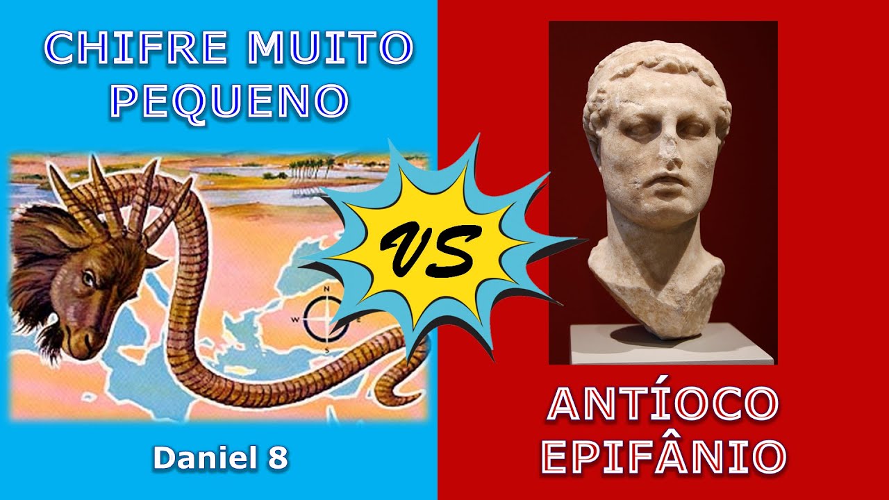 PROVA BÍBLICA VII - CHIFRE MUITO PEQUENO de Daniel 8 VS ANTÍOCO ...