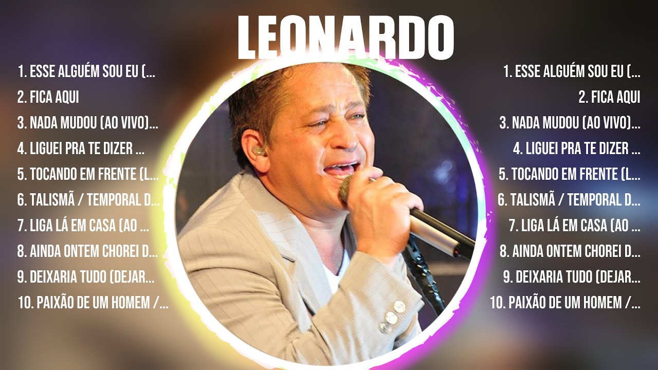 Leonardo ~ Greatest Hits Full Album ~ Best Old Songs All Of Time - YouTube