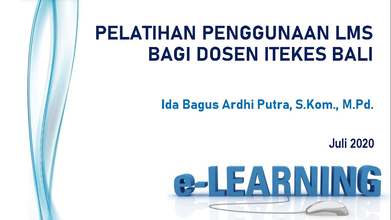 TUTORIAL LMS UNTUK DOSEN ITEKES BALI 2020 (part 1) - YouTube